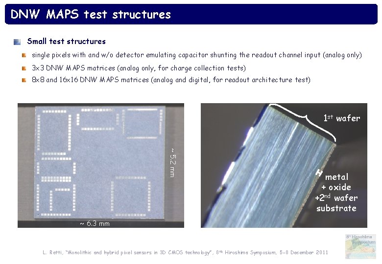 Monolithic and hybrid pixel sensors in vertically integrated