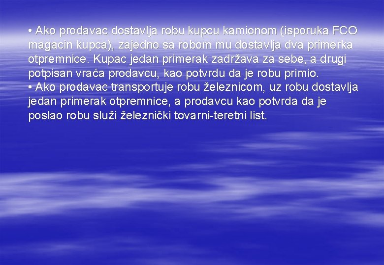 OTPREMNICAPRIJEMNICA OTPREMNICA Otpremnica je materijalni dokument koji ...