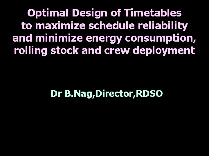 Optimal Design of Timetables to maximize schedule reliability