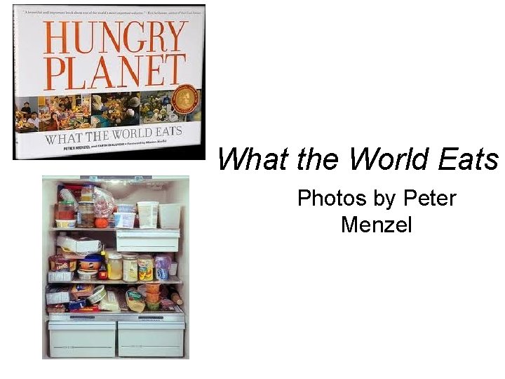 What the World Eats Photos by Peter Menzel