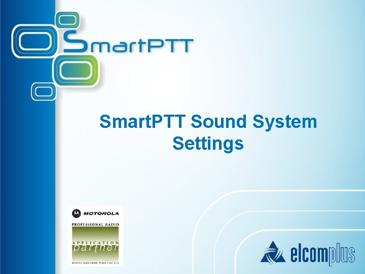Smart PTT Sound System Settings Smart PTT Integrated