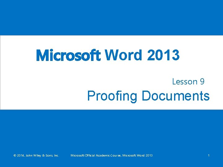 Microsoft Word 2013 Lesson 9 Proofing Documents 2014