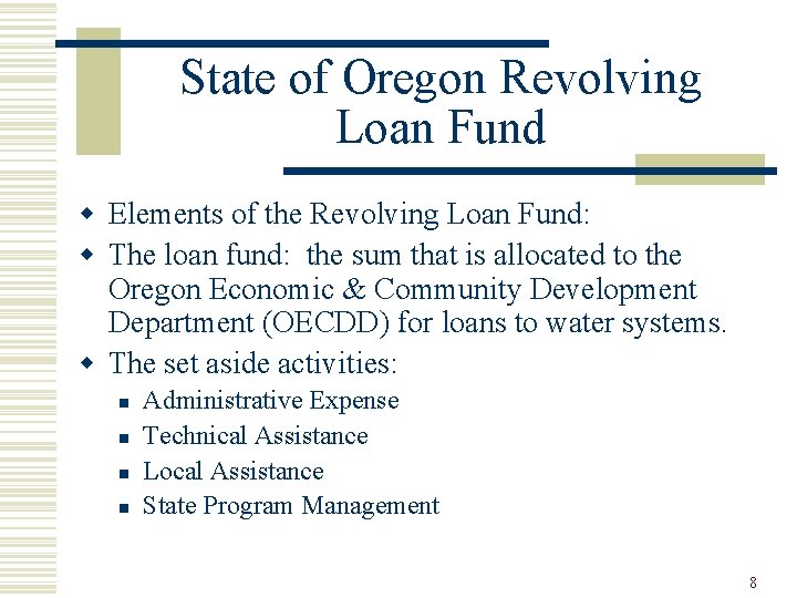 State of Oregon Revolving Loan Fund Roberto ReyesColon