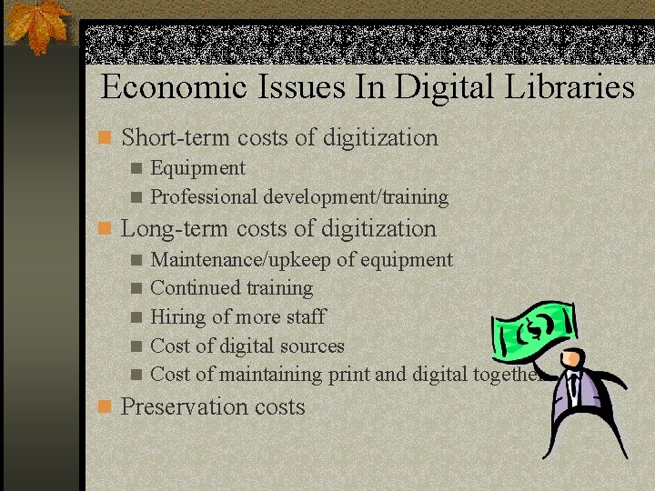 Social Economic and Legal Issues in Digital Libraries