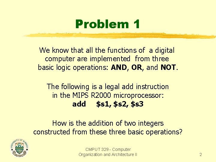 CMPUT 329 Fall 2003 Computer Organization and Architecture