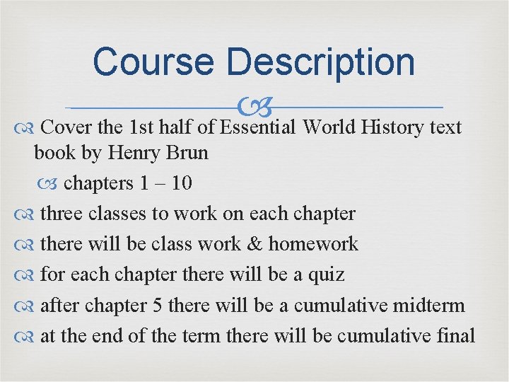 Essential World History I Syllabus Introduction My name