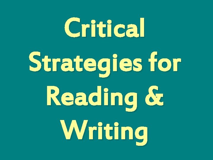 Critical Strategies for Reading Writing Formalist Examines 1