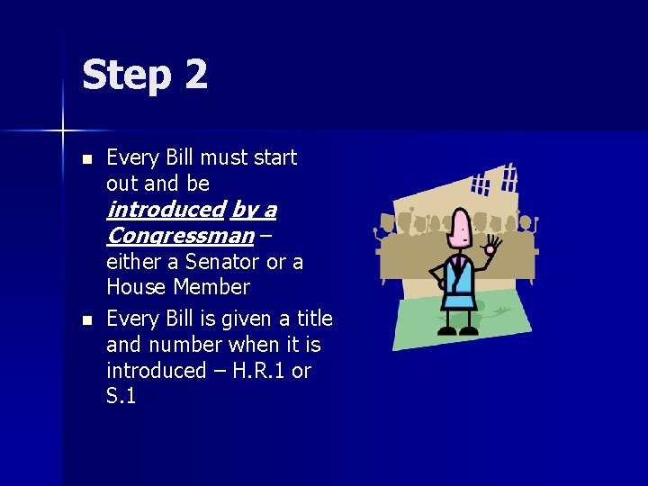 How A Bill Becomes a Law Step 1