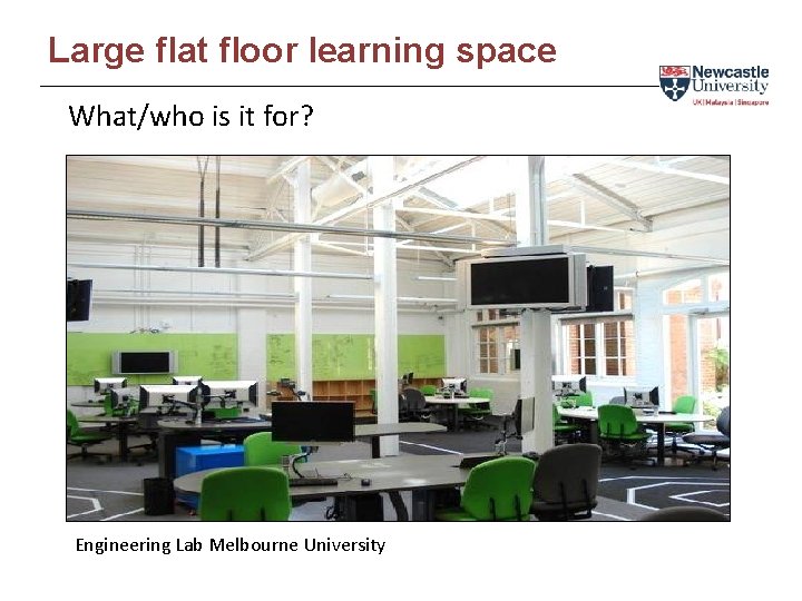 Creation of large flat floor learning space Workshop