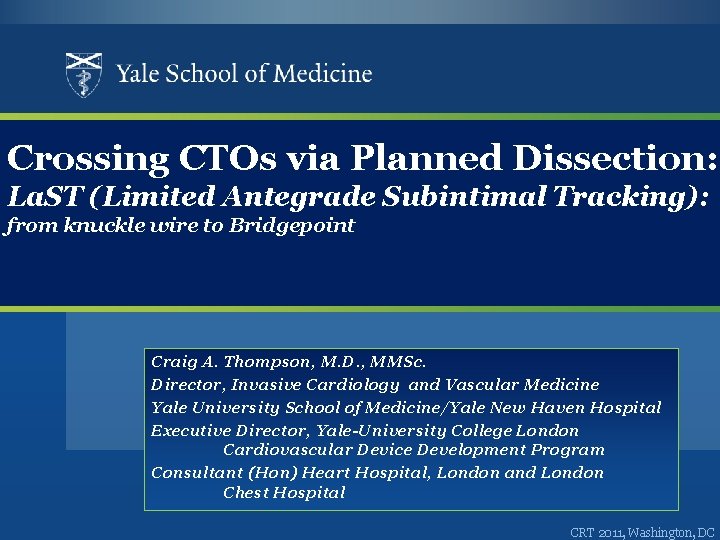 Crossing CTOs via Planned Dissection La ST Limited