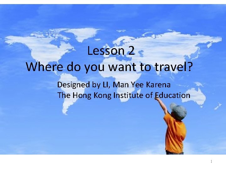 Lesson 2 Where do you want to travel