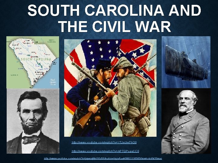 SOUTH CAROLINA AND THE CIVIL WAR http www