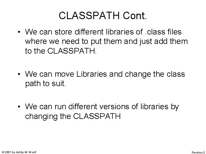 A First Look at CLASSPATHs Packages and Import