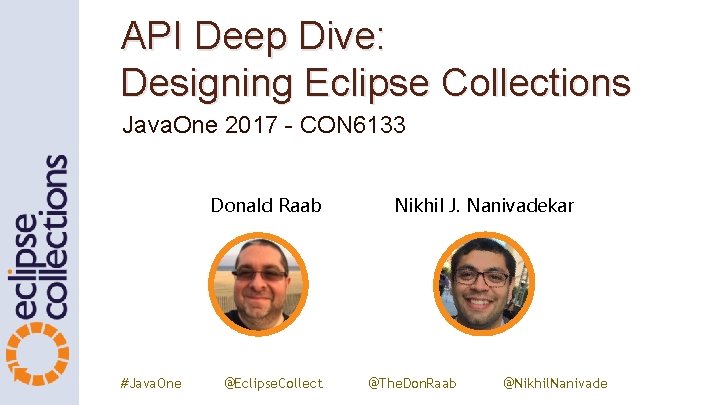 API Deep Dive Designing Eclipse Collections Java One