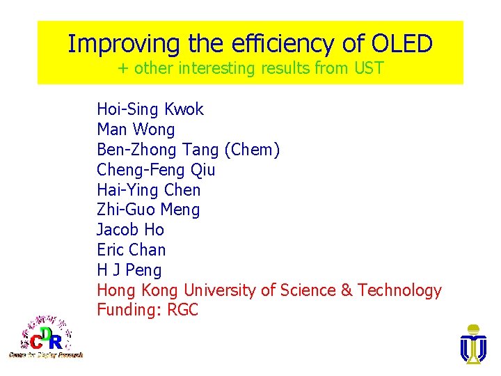 Improving the efficiency of OLED other interesting results