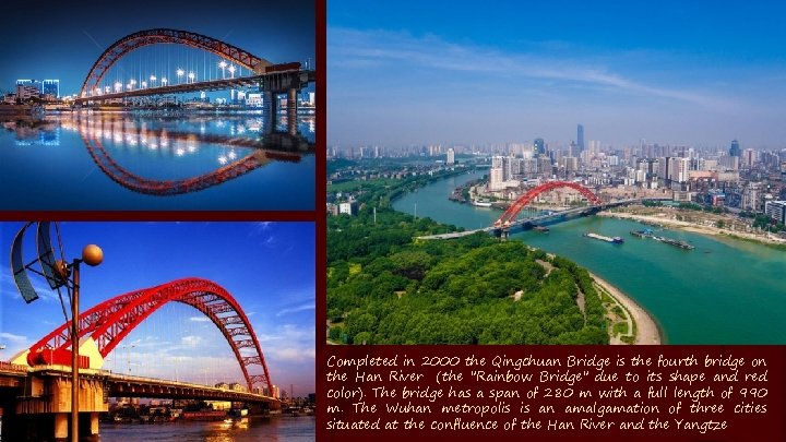 2 Wuhan is the capital of Hubei Province