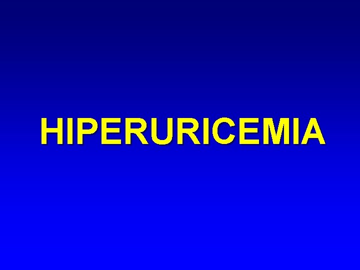 HIPERURICEMIA Definiie Hiperuricemia HU sindrom caracterizat prin creterea