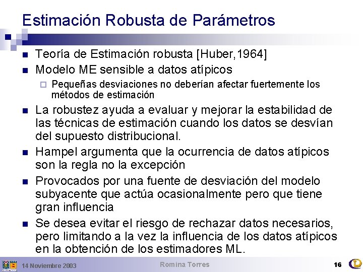 Algoritmo Robusto de Aprendizaje para el Modelo Mezcla