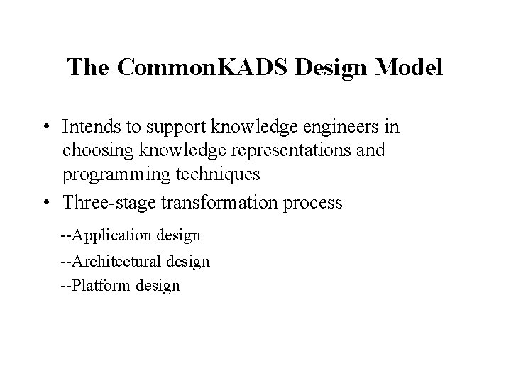The Common KADS Design Model Introduction to Common
