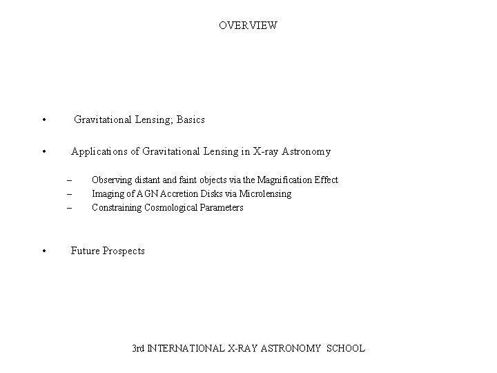 Applications of Gravitational Lensing In Xray Astronomy George