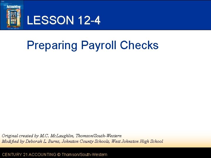 LESSON 12 4 Preparing Payroll Checks Original created