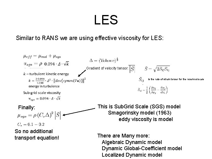 Lecture Objectives LES Multizone modeling Examples of LES