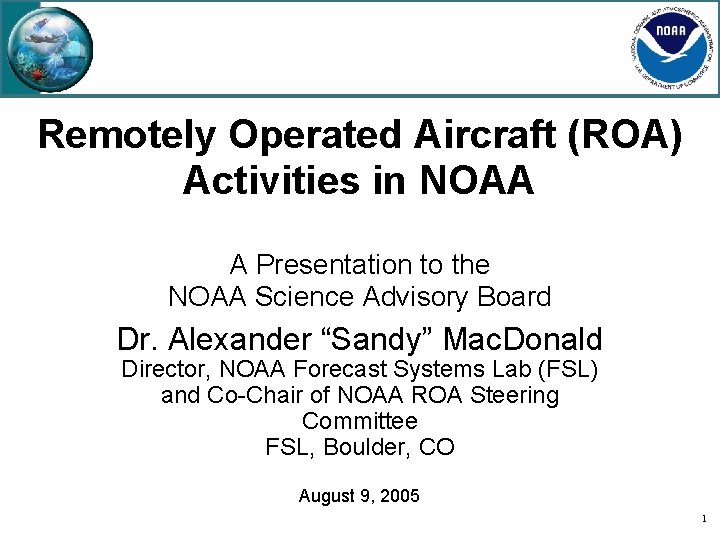 Remotely Operated Aircraft ROA Activities in NOAA A