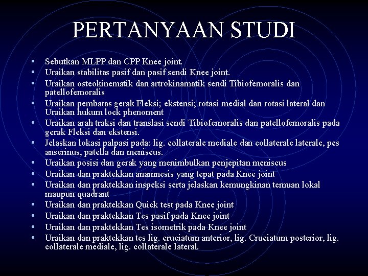 MANUALTERAPI KNEE JOINT Pertemuan ke 10 Oleh Sugijanto