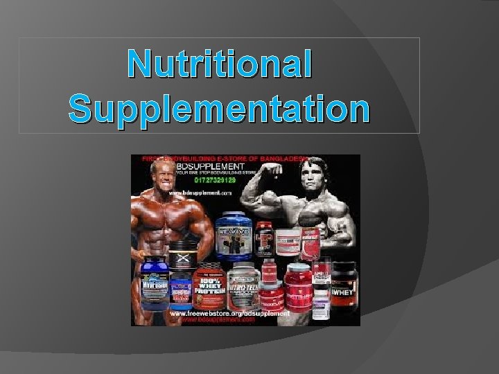 Nutritional Supplementation Dietary Supplements Products intended to ...