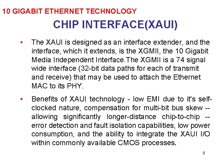 TECHNICAL SEMINAR REPORT 10 GIGABIT ETHERNET TECHNOLOGY Presented