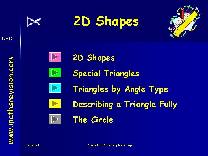 2 D Shapes www mathsrevision com Level 2