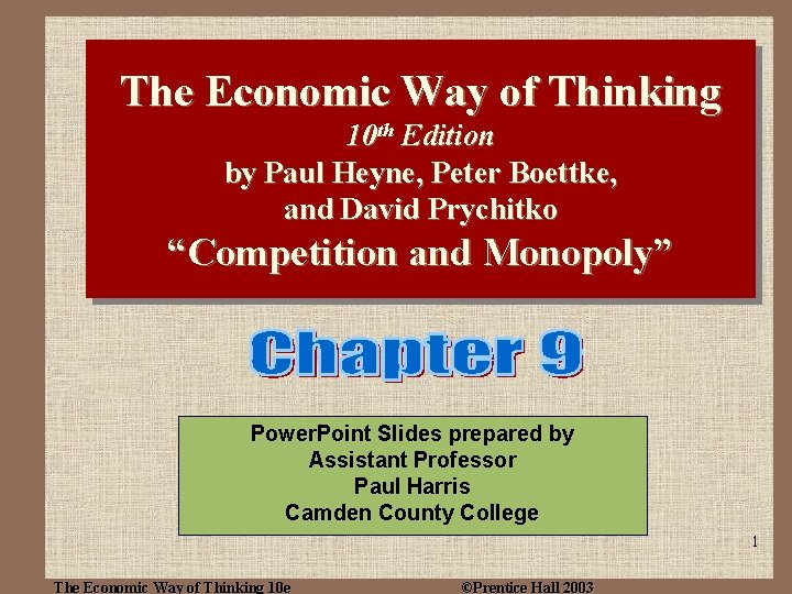 The Economic Way of Thinking 10 th Edition