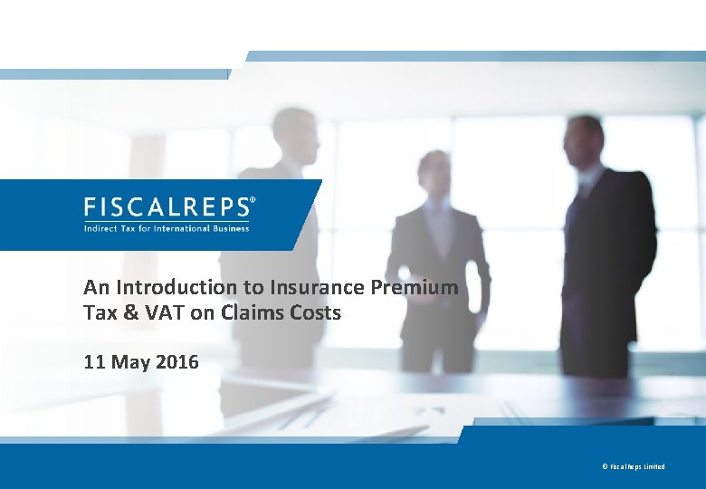 An Introduction to Insurance Premium Tax VAT on