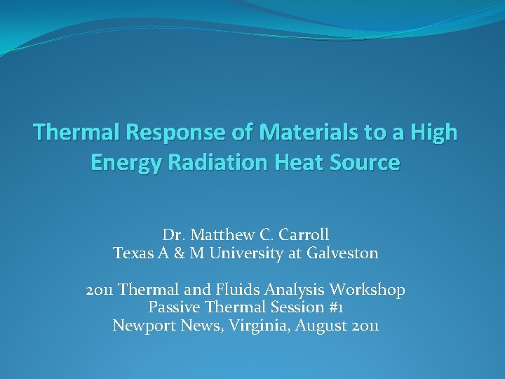 Thermal Response of Materials to a High Energy