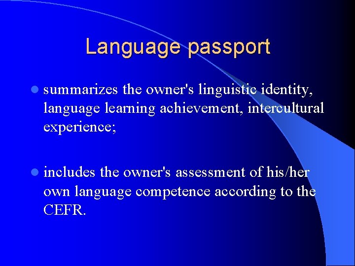 European Language Portfolio for academic use Implementation in