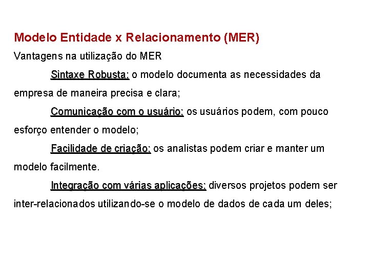 Banco de Dados I INTRODUO AO MODELO ENTIDADE