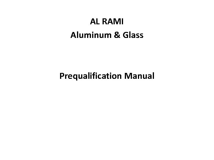 AL RAMI Aluminum Glass Prequalification Manual Company Background