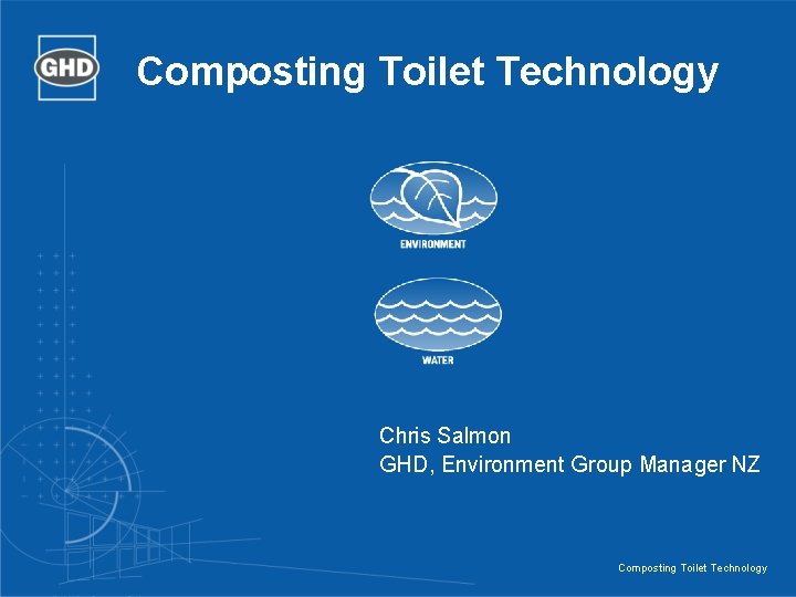 Composting Toilet Technology Chris Salmon GHD Environment Group