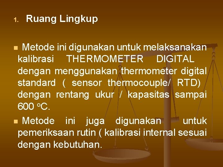 METODE KALIBRASI Thermometer Digital 1 Ruang Lingkup Metode