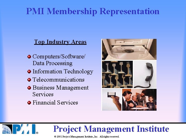 Project Management Institute Building professionalism in project management