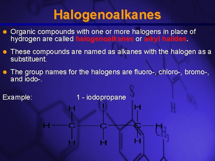 Slide 1 Functional Groups III Slide 2 Halogenoalkanes
