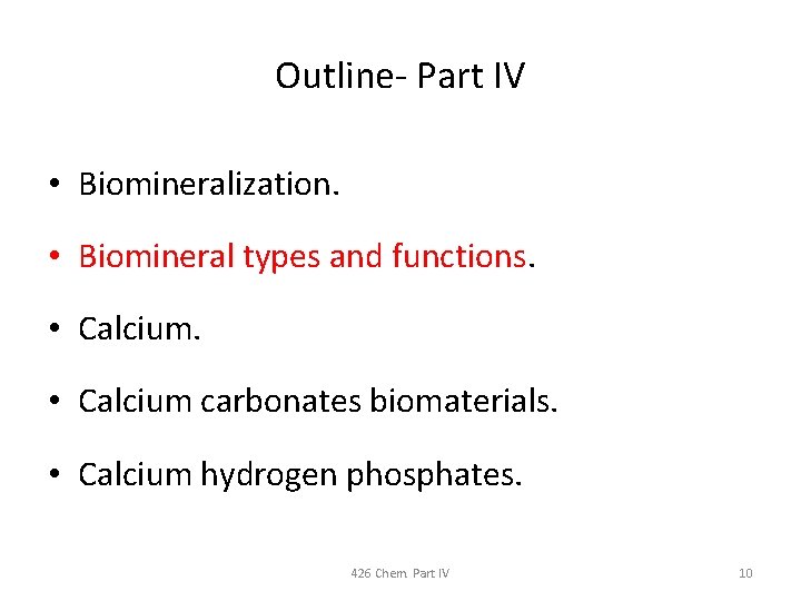 426 Chem Bioinorganic Chemistry Part IV Biominerals M