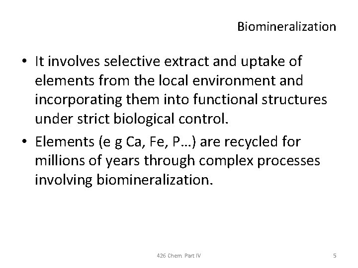 426 Chem Bioinorganic Chemistry Part IV Biominerals M