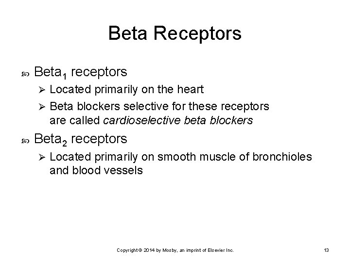 Chapter 19 AdrenergicBlocking Drugs Copyright 2014 by Mosby