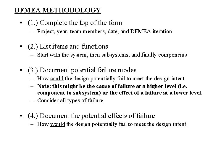 PURPOSE OF DFMEA DESIGN FAILURE MODE EFFECTS ANALYSIS