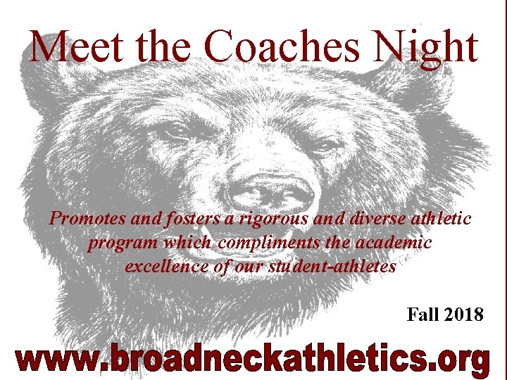 Meet the Coaches Night Promotes and fosters a