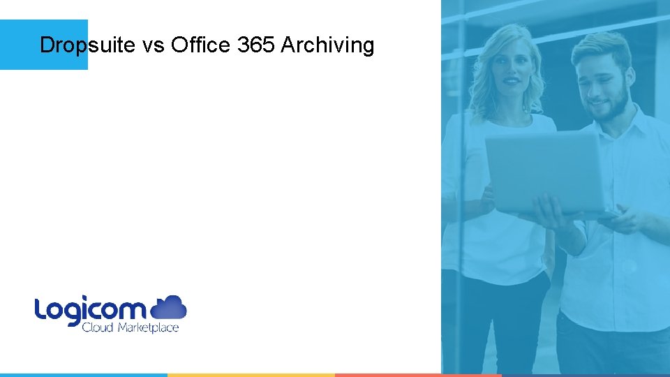 Dropsuite vs Office 365 Archiving Easy to Use