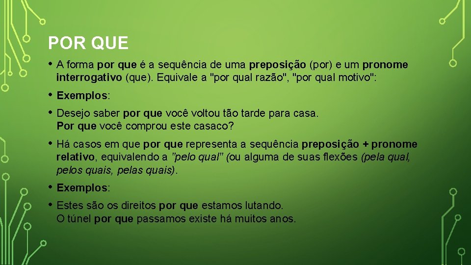 USO DOS PORQUS POR QUE A forma por