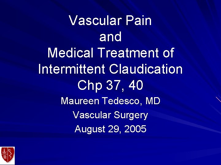 Vascular Pain and Medical Treatment of Intermittent Claudication
