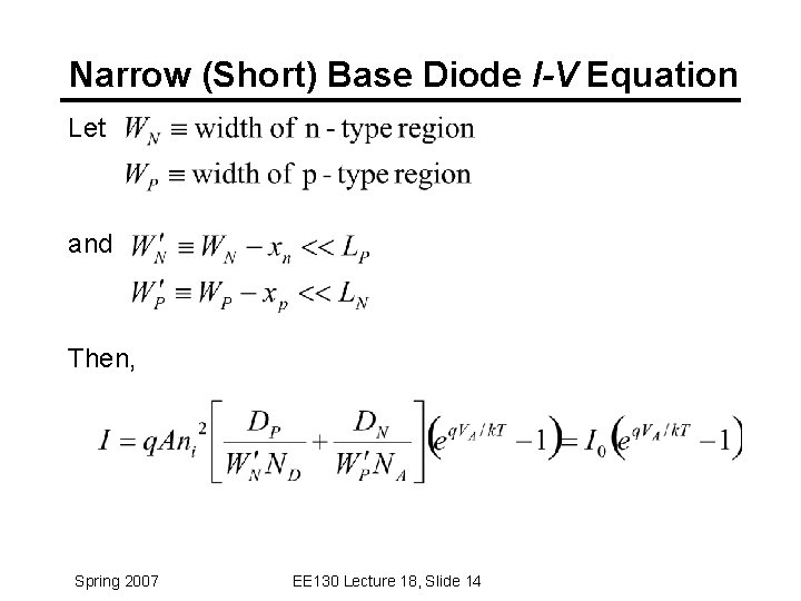 Lecture 18 OUTLINE pn junctions contd Deviations from